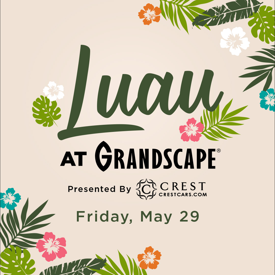 Luau at Grandscape! | The Stage at Grandscape | Promotional Events ...